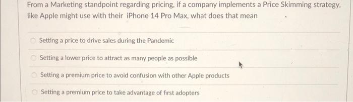 Solved From a Marketing standpoint regarding pricing, if a | Chegg.com