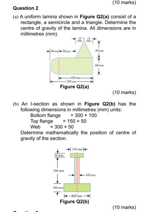 Solved (10 marks) Question 2 (a) A uniform lamina shown in | Chegg.com
