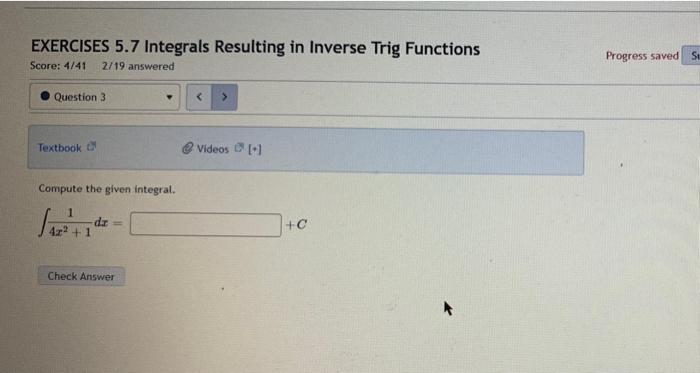 Solved EXERCISES 5.7 Integrals Resulting in Inverse Trig | Chegg.com
