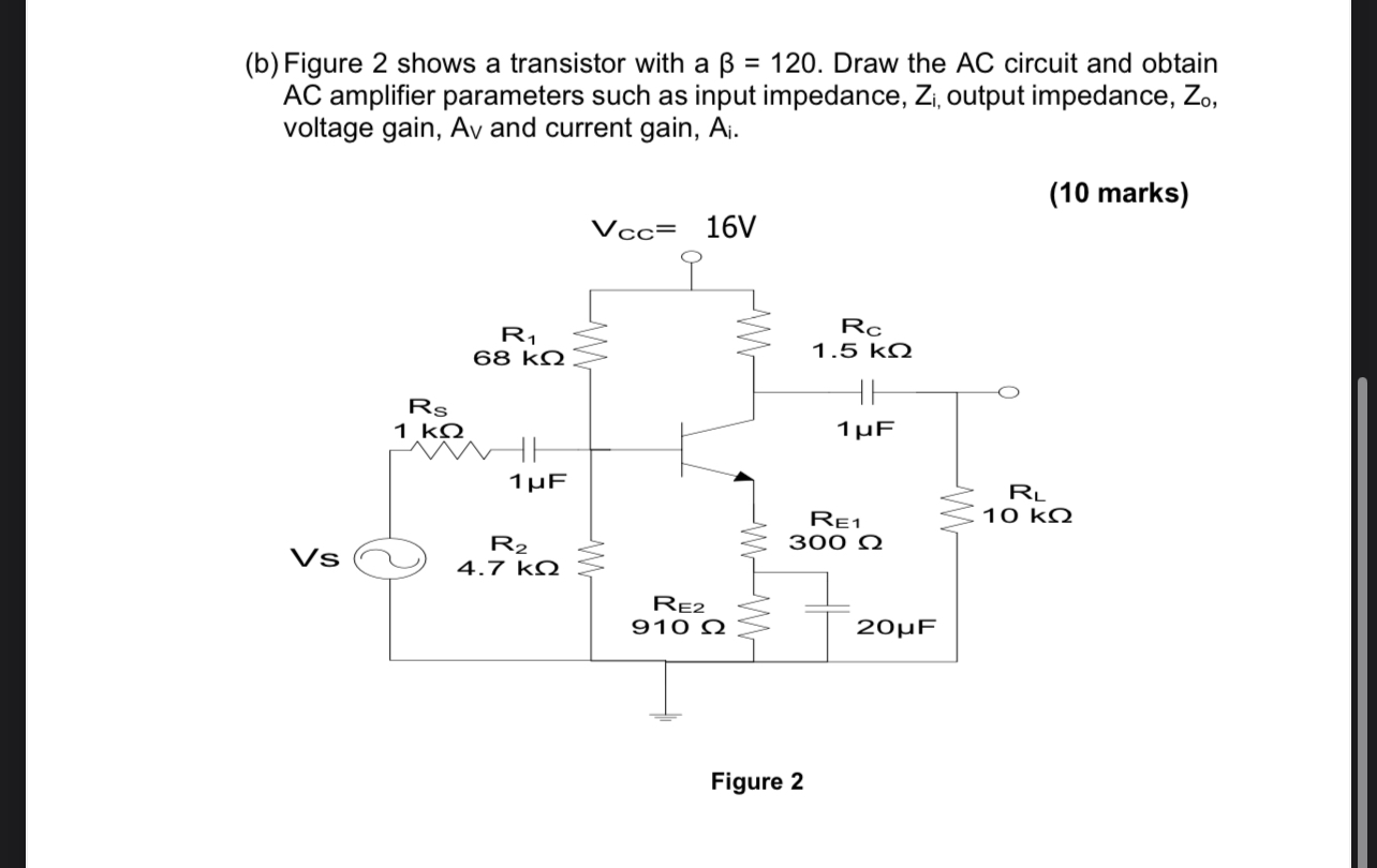 Solved (b) ﻿Figure 2 ﻿shows a transistor with a β=120. ﻿Draw | Chegg.com