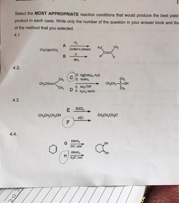 Solved Select the MOST APPROPRIATE reaction conditions that | Chegg.com