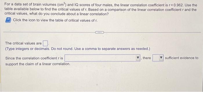 Solved For a data set of brain volumes (cm3) and IQ scores | Chegg.com