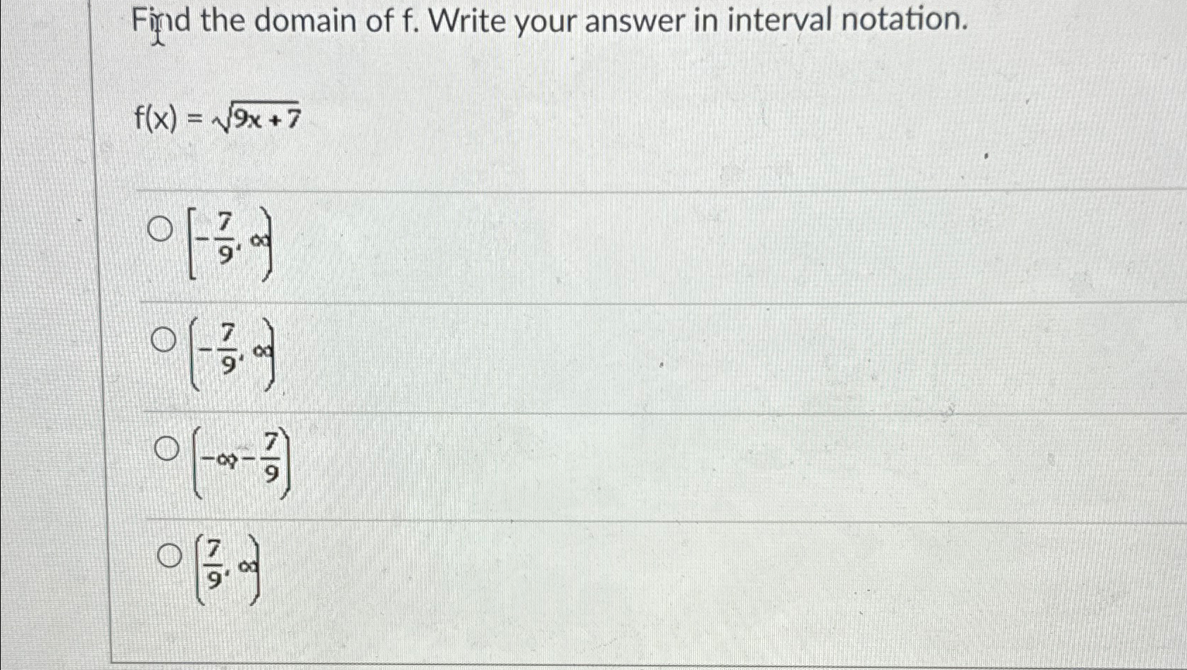 Solved Find the domain of f. ﻿Write your answer in interval | Chegg.com