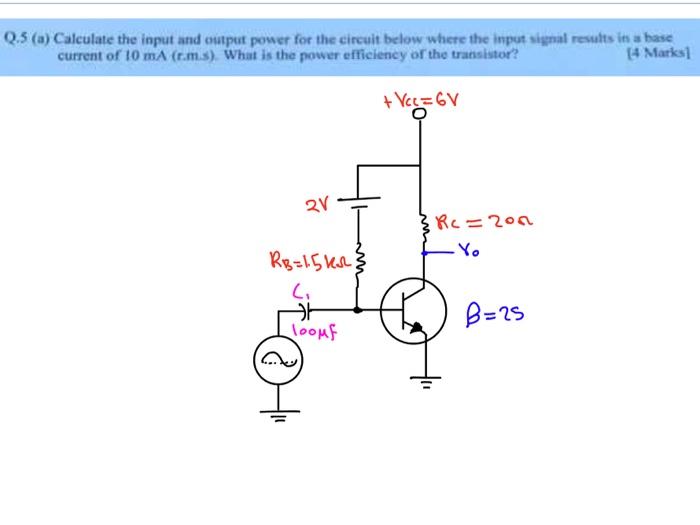 Solved Q.5 (a) Calculate the input and output power for the | Chegg.com