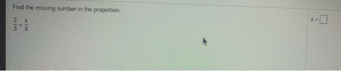 Solved Find the missing number in the proportion. Х X= 39 | Chegg.com