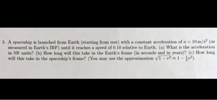 Solved 3. A spaceship is launched from Earth (starting from | Chegg.com