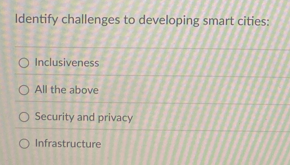 Solved Identify challenges to developing smart | Chegg.com