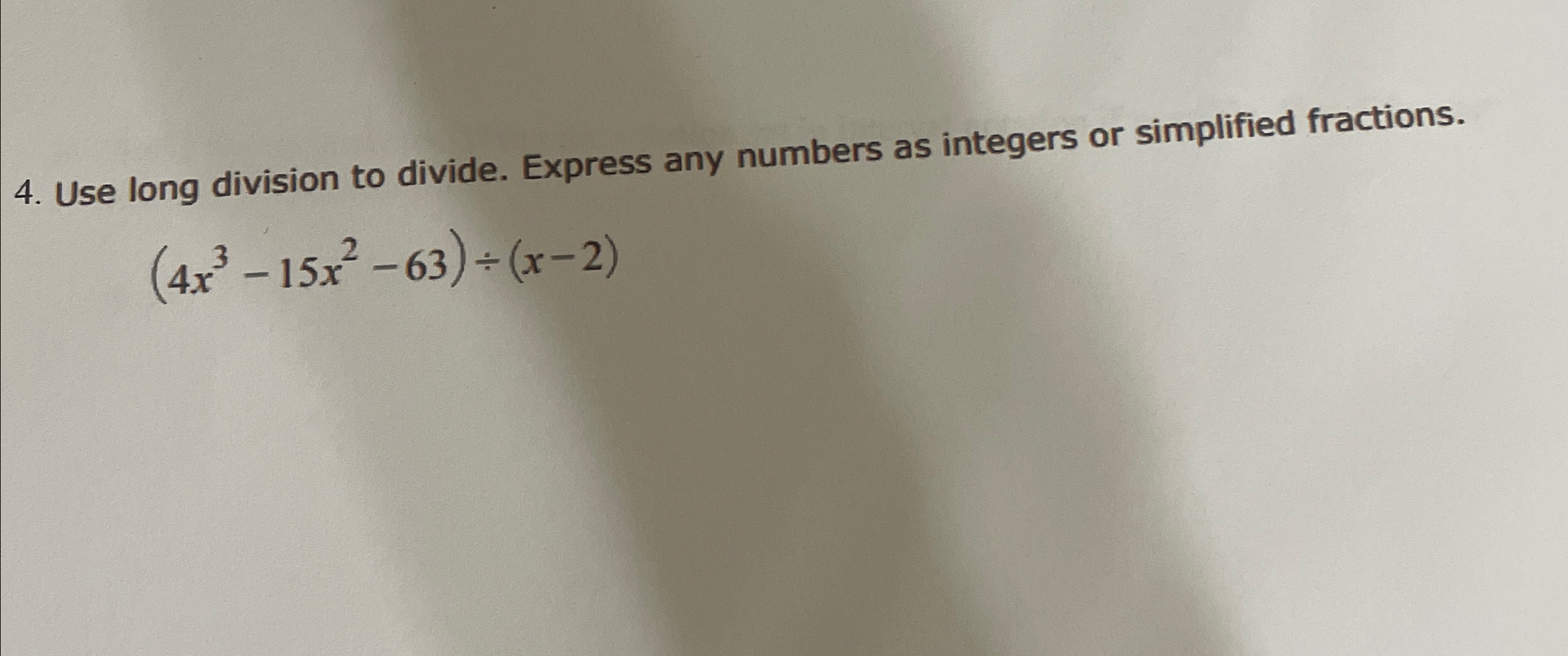 Solved Use long division to divide. Express any numbers as | Chegg.com