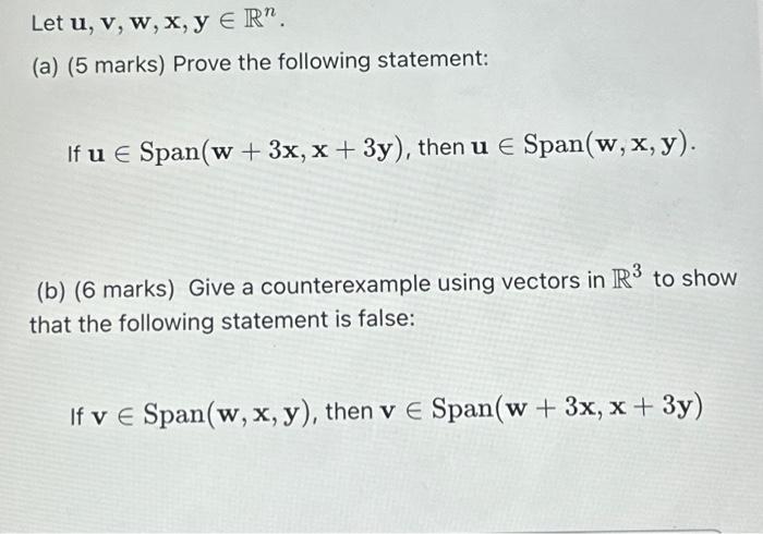 Solved Let u,v,w,x,y∈Rn. (a) (5 marks) Prove the following | Chegg.com