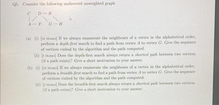 Solved 25. Consider the following undirected unweighted | Chegg.com