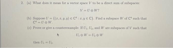 Solved (a) What does it mean for a vector space V to be a | Chegg.com