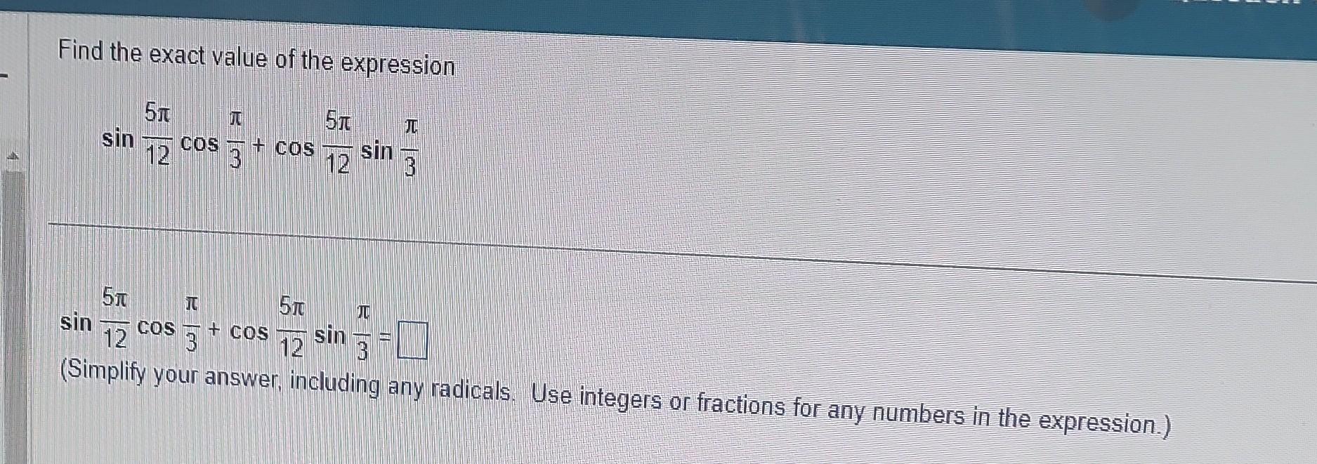 Solved Use a sum or difference identity to find the exact | Chegg.com