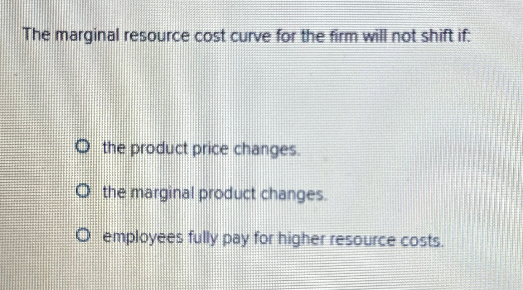 Solved The marginal resource cost curve for the firm will | Chegg.com