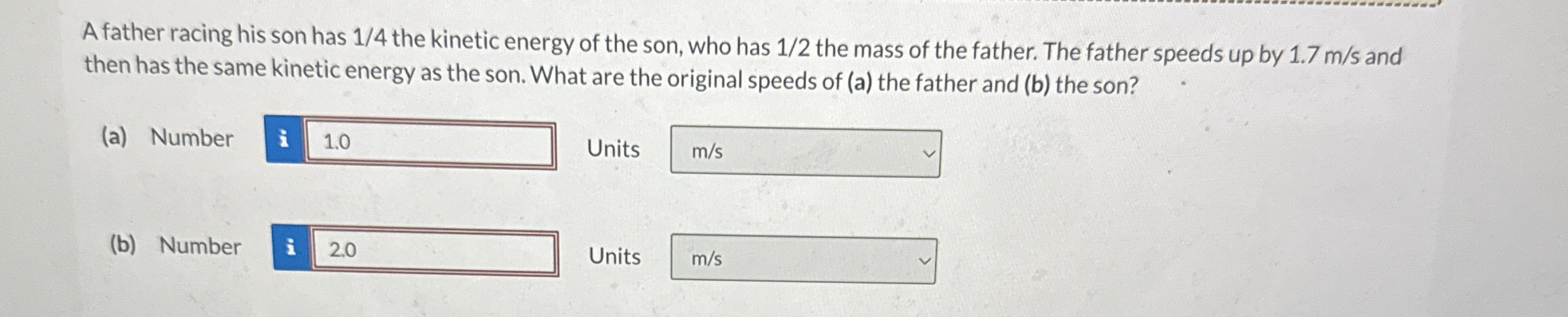 Solved A father racing his son has 14 ﻿the kinetic energy of | Chegg.com