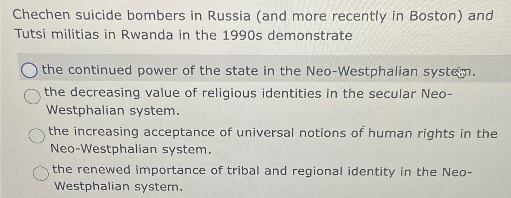 Solved Chechen suicide bombers in Russia (and more recently | Chegg.com