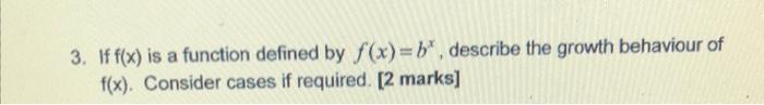 Solved 3. If f(x) is a function defined by f(x)=bx, describe | Chegg.com