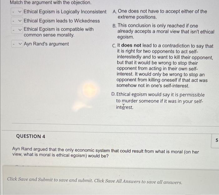 Match the argument with the objection. Ethical Egoism | Chegg.com