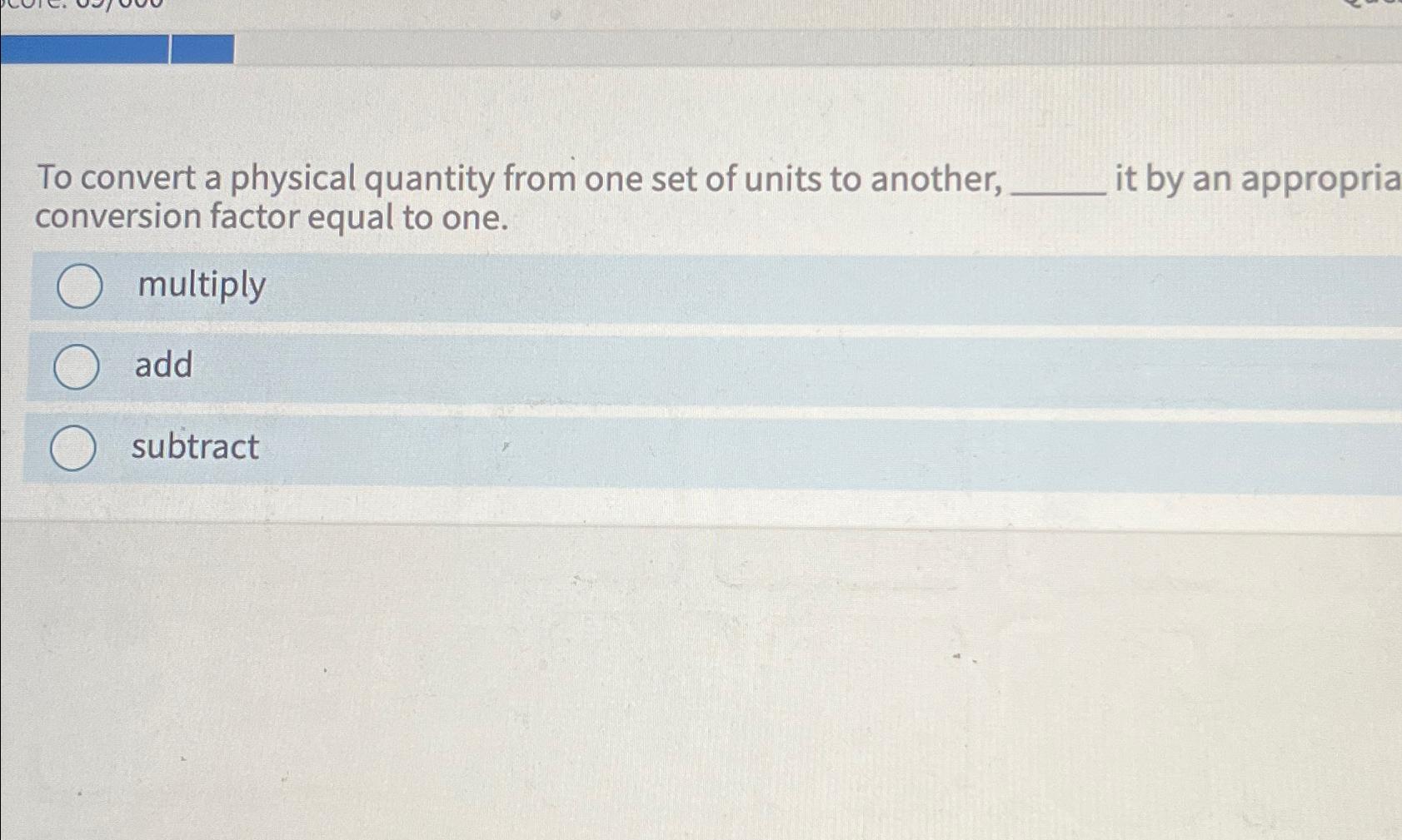 Solved To convert a physical quantity from one set of units | Chegg.com