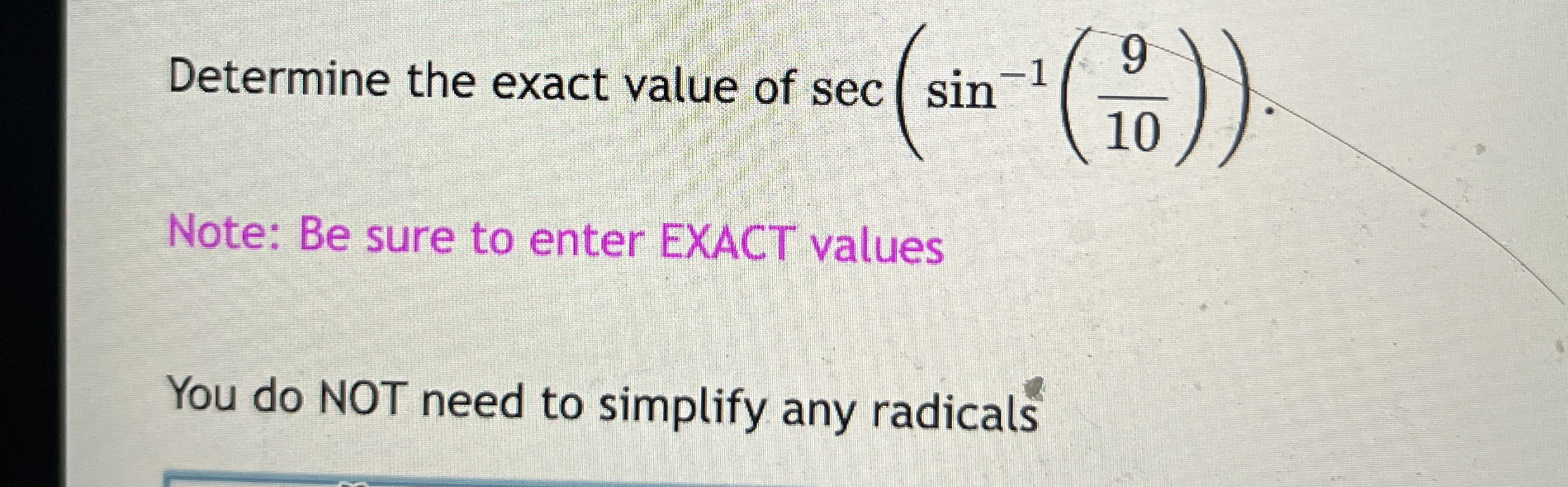 Solved Determine the exact value of sec(sin-1(910)).Note: Be | Chegg.com