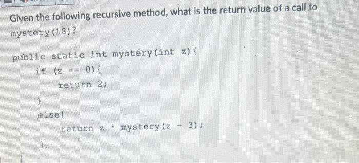 Solved Which recursive method would retum a value of 210 if | Chegg.com