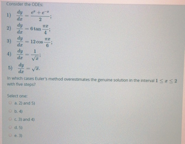 Solved Consider the ODE: In which cases Euler's method | Chegg.com