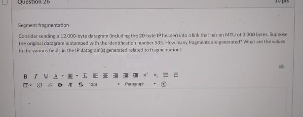 Solved Question 26 Segment fragmentation Consider sending a | Chegg.com