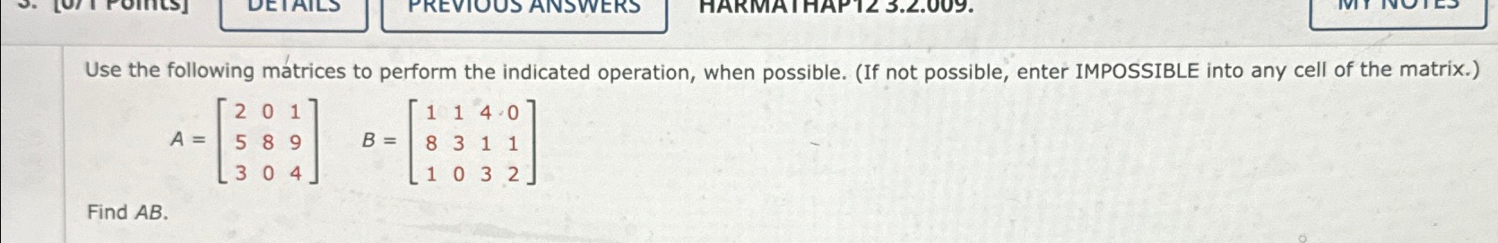 Solved Use the following matrices to perform the indicated | Chegg.com