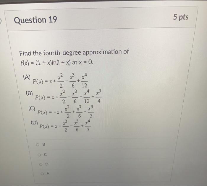 Solved Question 19 5 pts Find the fourth-degree | Chegg.com Solved Question 19 5 pts Find the fourth-degree | Chegg.com