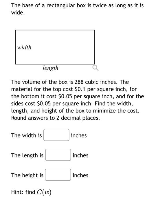 Solved The base of a rectangular box is twice as long as it | Chegg.com