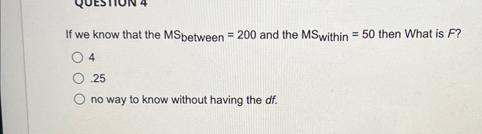 Solved If we know that the MSbetween =200 ﻿and the | Chegg.com