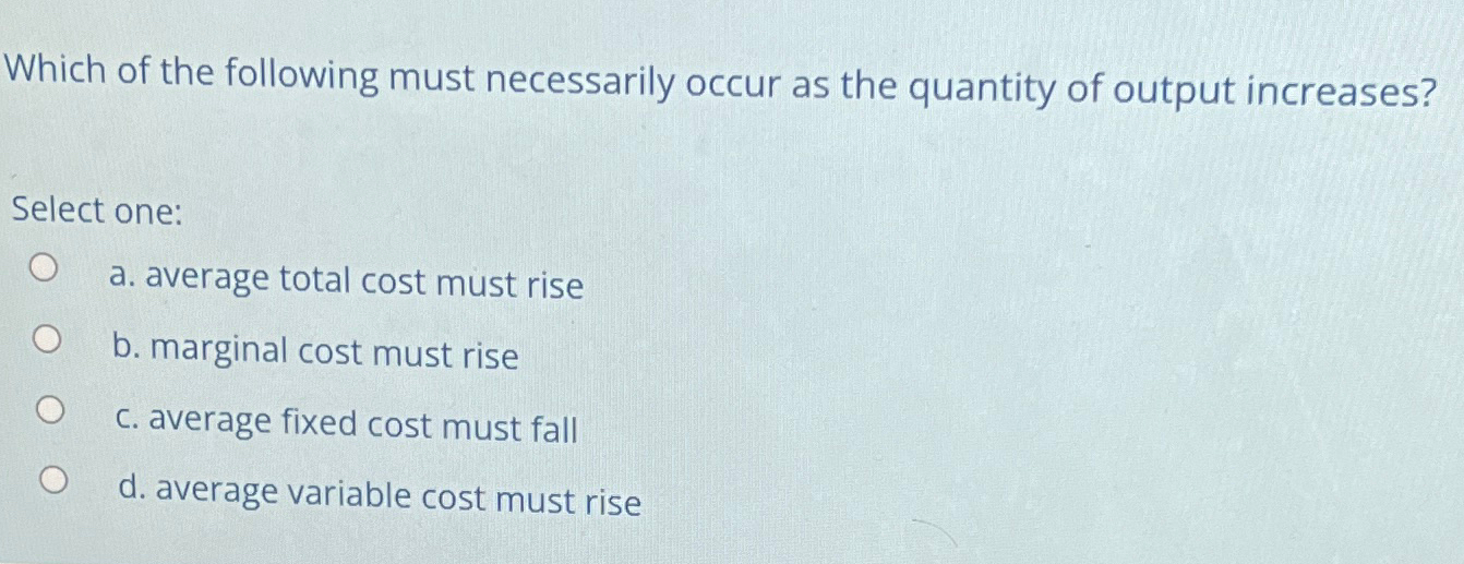 Solved Which of the following must necessarily occur as the | Chegg.com