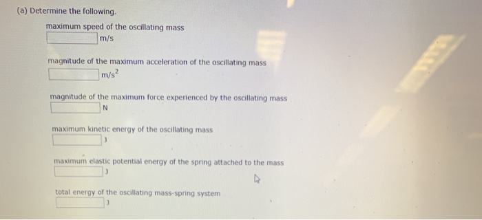 Solved (a) Determine the following. maximum speed of the | Chegg.com