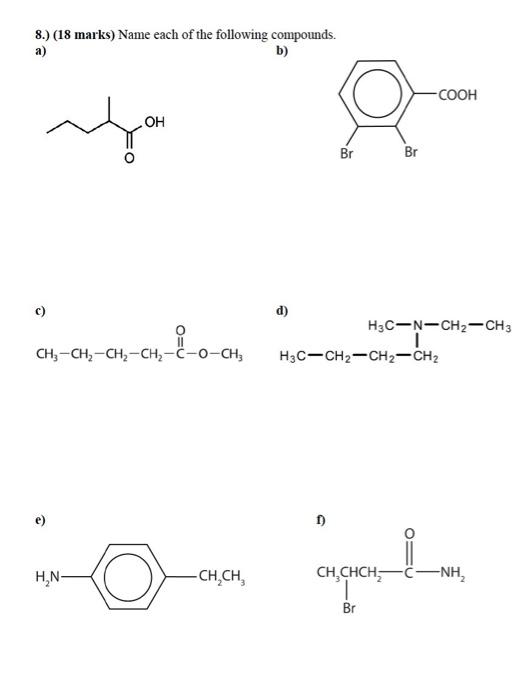 Solved 8.) (18 marks) Name each of the following compounds. | Chegg.com