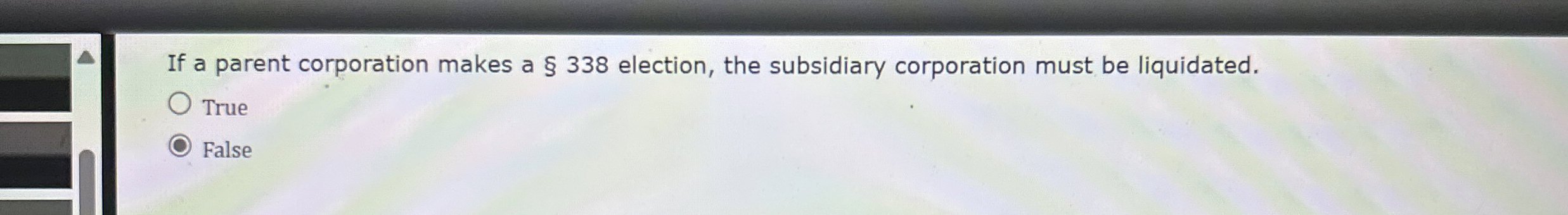 Solved If a parent corporation makes a § 338 ﻿election, the | Chegg.com