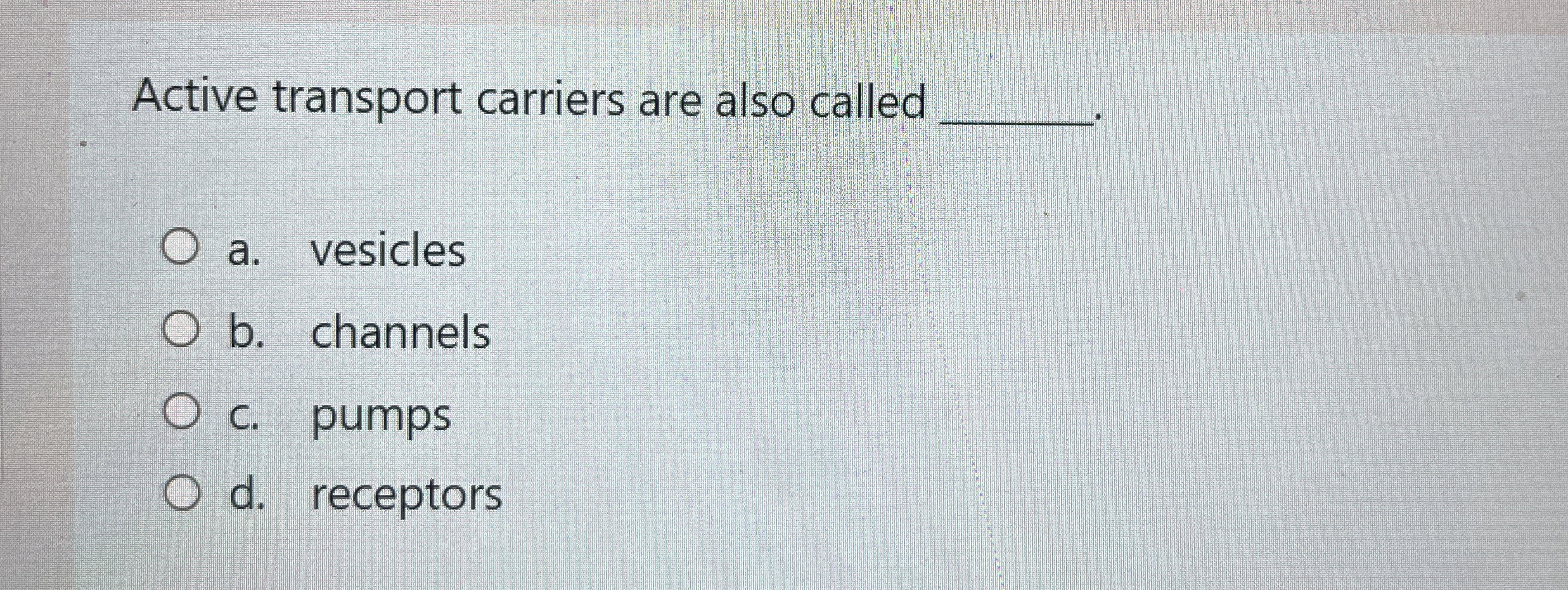 Solved Active transport carriers are also called q,a. | Chegg.com