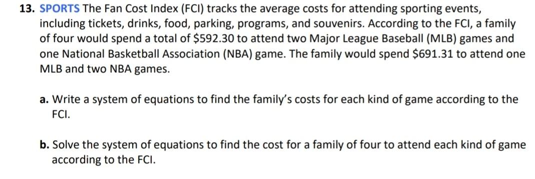 Solved 13. SPORTS The Fan Cost Index (FCI) tracks the | Chegg.com