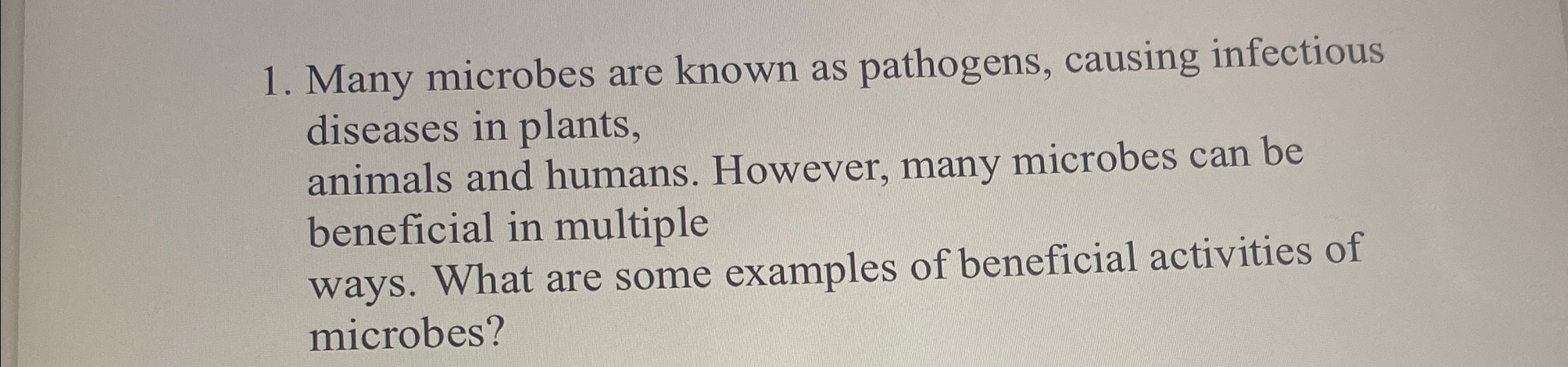 Solved Many microbes are known as pathogens, causing | Chegg.com