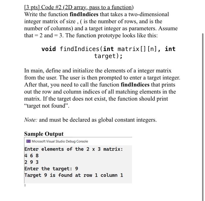 Solved [3 pts] Code \#2 (2D array,_pass to a function) Write | Chegg.com