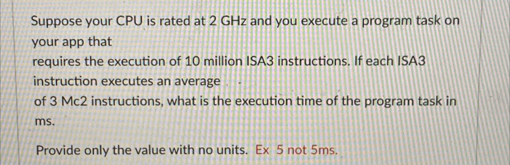 Solved Suppose your CPU is rated at 2GHz ﻿and you execute a | Chegg.com