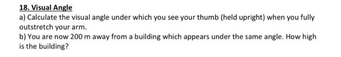18. Visual Angle a) Calculate the visual angle under | Chegg.com
