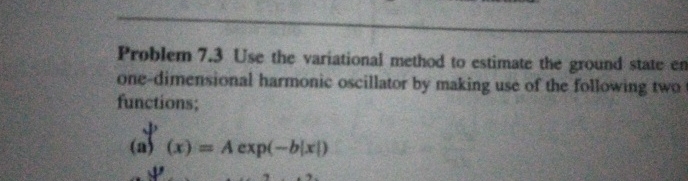 Solved Problem 7 3 ﻿use The Variational Method To Estimate