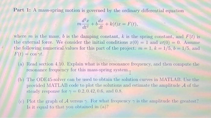 Part 1: A mass-spring motion is governed by the | Chegg.com
