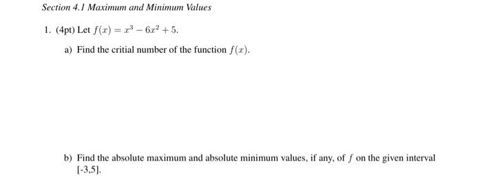Solved Section 4.1 Maximum and Minimum Values 1. (4pt) Let | Chegg.com