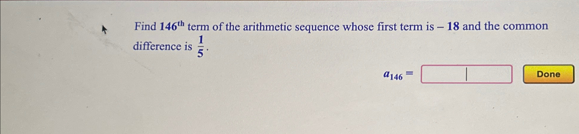 Solved Find 146th ﻿term of the arithmetic sequence whose | Chegg.com