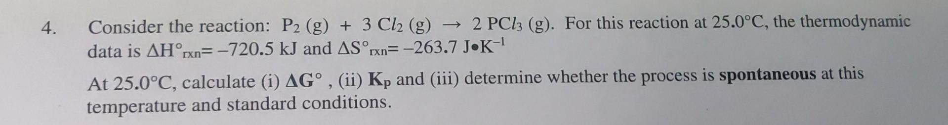 Solved Consider The Reaction P2 G 3cl2 G →2pcl3 G For