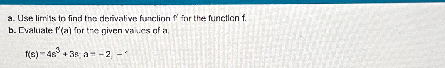 Solved a. ﻿Use limits to find the derivative function f' | Chegg.com