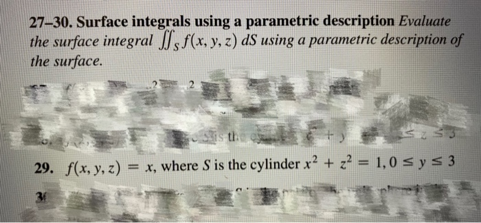 Solved 27–30. Surface integrals using a parametric | Chegg.com