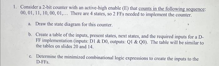 Solved 1. Consider a 2-bit counter with an active-high | Chegg.com
