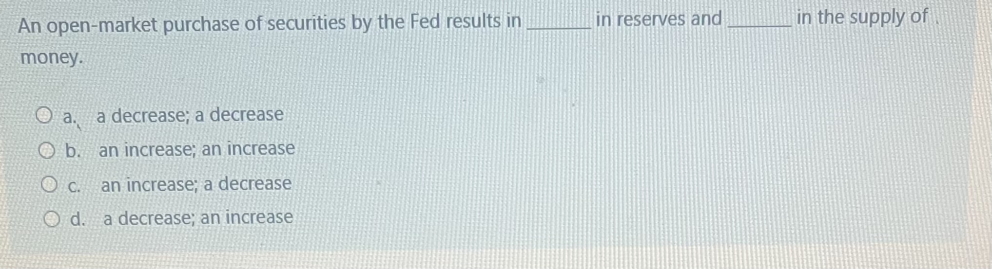 Solved An open-market purchase of securities by the Fed | Chegg.com