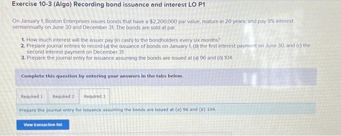 Solved Exercise 10-3 (Algo) Recording bond issuance and | Chegg.com